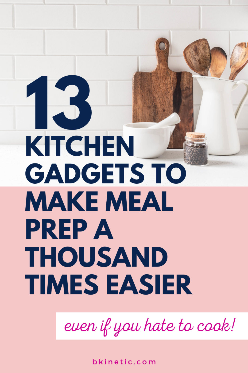 13 Super Useful Kitchen Gadgets to Make Meal Prep Feel a Thousand Times ...